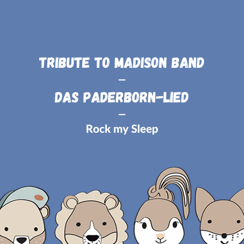 Madison Band – Das Paderborn-Lied (Cover) für die Spieluhr – Rock my Sleep